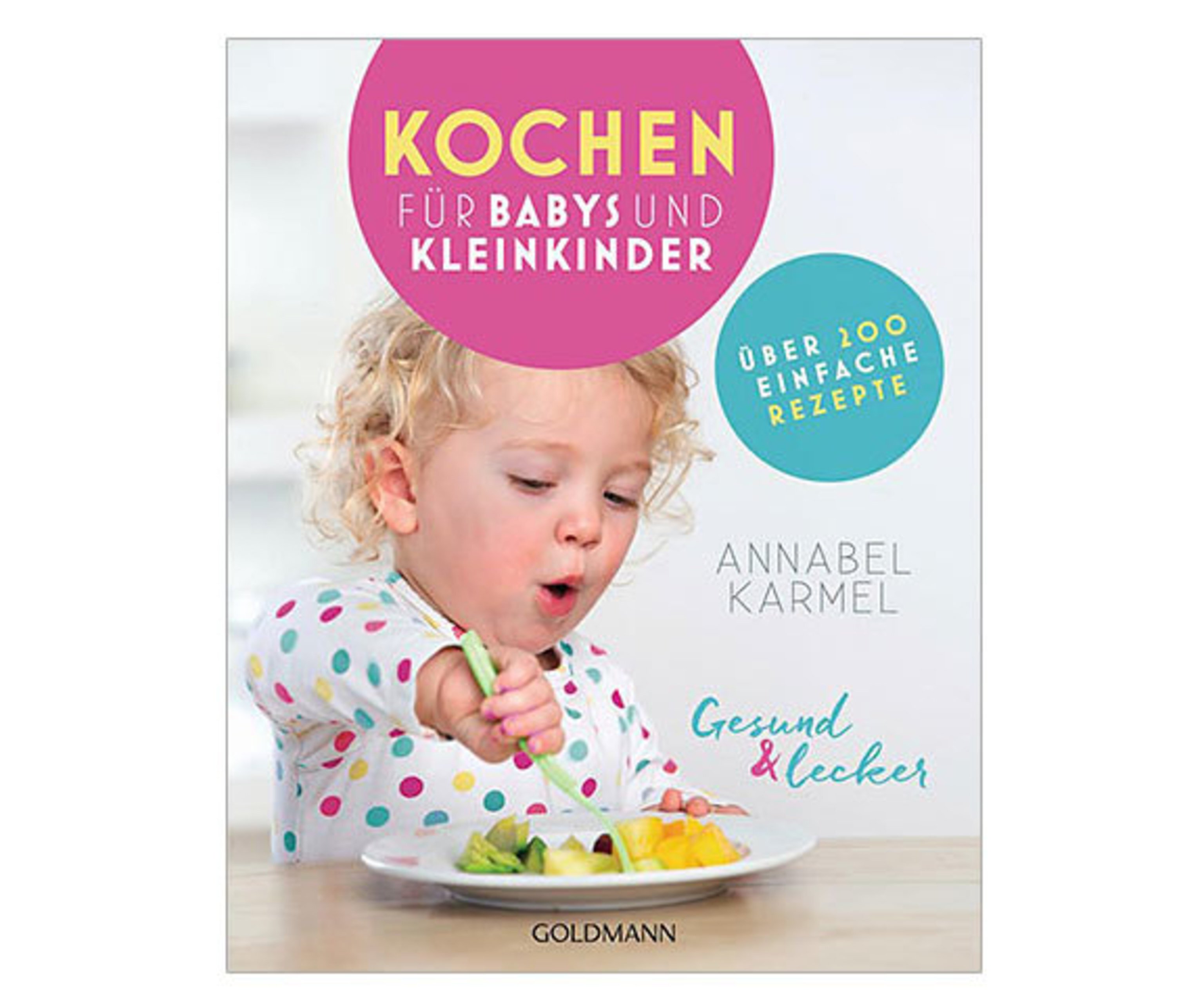 Gesund und lecker, Kochen für Babys & Kleinkinder, Kochbuch | Betty Bossi
